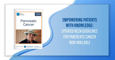 Empowering Patients With Knowledge Updated Nccn Guidelines For Pancreatic Cancer Now Available