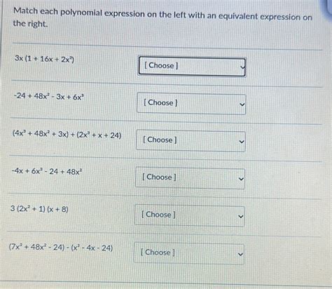 Solved Match Each Polynomial Expression On The Left With An Equivalent