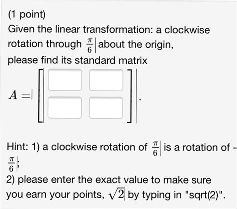 Solved Given The Linear Transformation A Clockwise Rotation