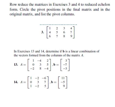 Solved Row Reduce The Matrices In Exercises And To Chegg