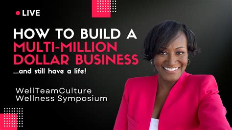 How To Build A Multi Million Dollar Business And Still Have A Life
