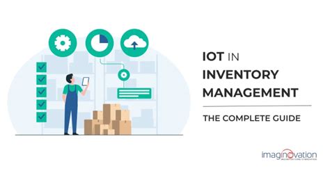 IoT In Inventory Management The Complete Guide For