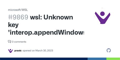 Wsl Unknown Key Interopappendwindowspath · Issue 9869 · Microsoft