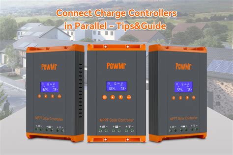 Connect Charge Controllers In Parallel Tipsandguide Powmr