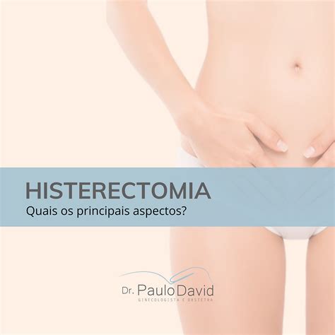 Histerectomia Conheça Os Principais Aspectos