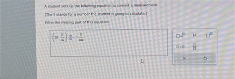 Solved A Babe Sets Up The Following Equation To Convert A Chegg Com