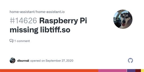 Raspberry Pi Missing Libtiffso · Issue 14626 · Home Assistanthome · Github