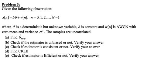 Solved Problem 3 Given The Following Observation