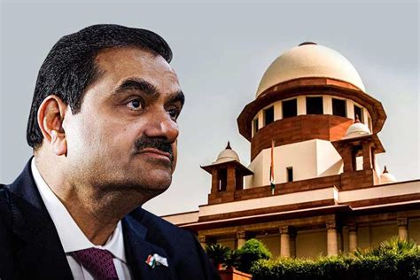 Adani Group News Of The Day Supreme Court Says No To Special Investigation Team Demand