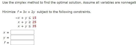 Answered Use The Simplex Method To Find The Optimal Solution Assume