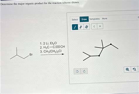 Solved Determine The Major Organic Product For The Reaction