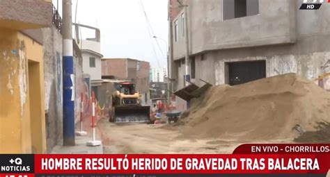Chorrillos Obrero Resultó Herido De Bala Tras Ataque De Sujetos En