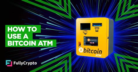How To Use A Bitcoin ATM