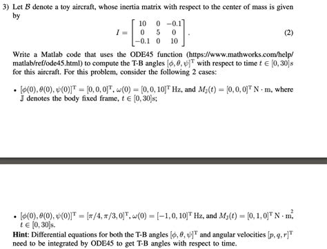 Solved Let B Denote A Toy Aircraft Whose Inertia Matrix With Respect To The Center Of Mass Is