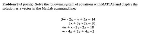 Solved Problem 3 4 Points Solve The Following System Of