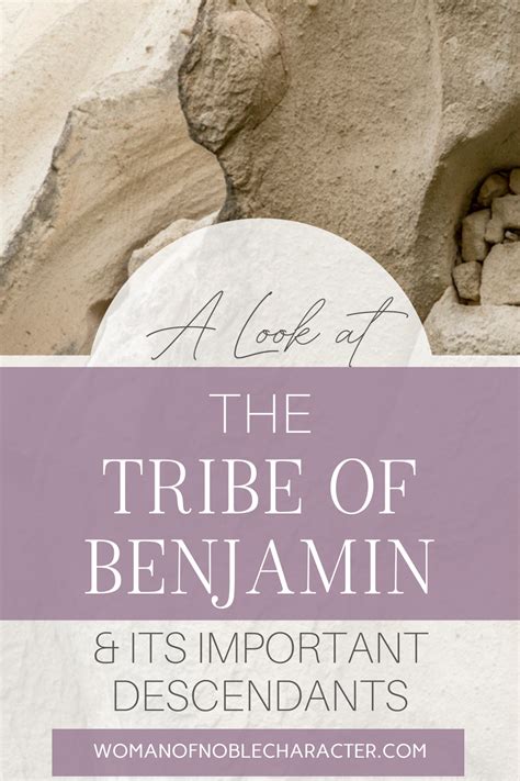 A Look At The Tribe Of Benjamin Its Important Descendants Plus History
