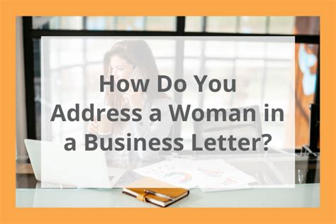 How Do You Address A Woman In A Business Letter Or Email