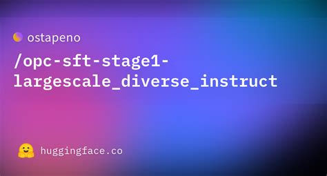 Ostapenoopc Sft Stage1 Largescalediverseinstruct · Datasets At