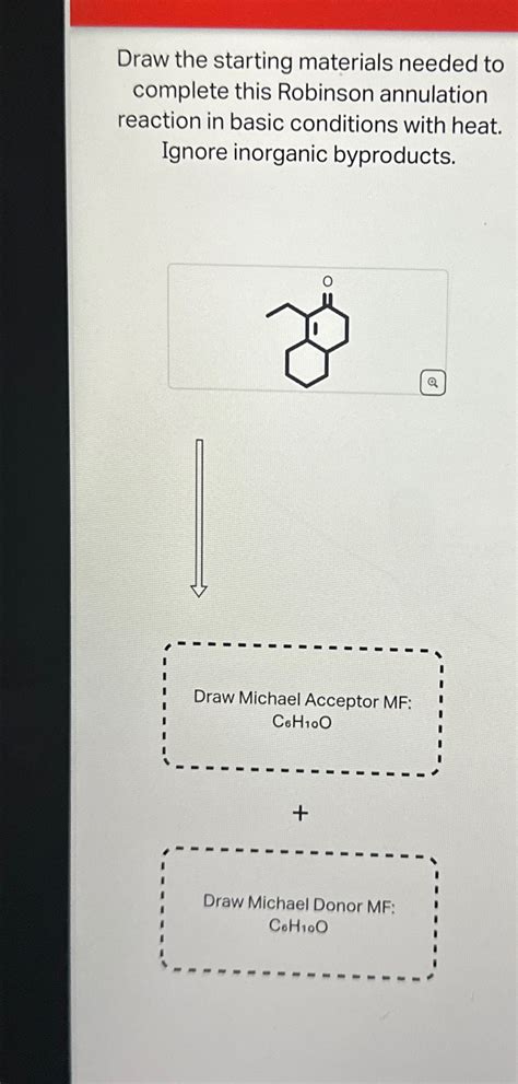 Solved Draw The Starting Materials Needed To Complete This