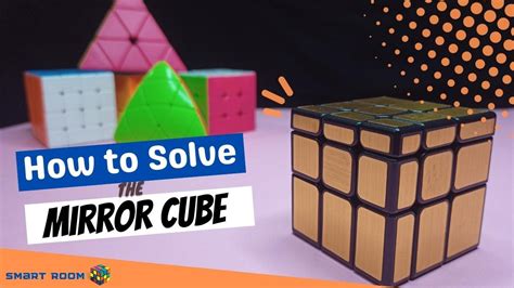How To Solve The Mirror Cube Cube Solve SMART ROOM YouTube