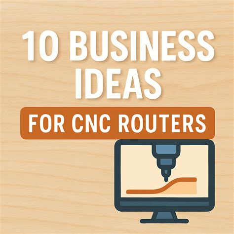 10 Profitable Business Ideas With A Desktop Cnc Router Make Better Furniture