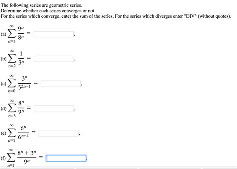 Solved The Following Series Are Geometric Series Determine