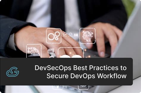 Top 5 Devsecops Best Practices To Secure Devops Workflow