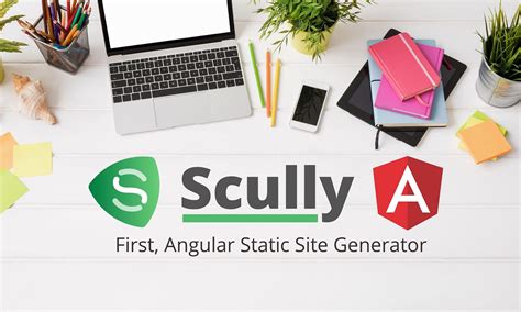 Scully The First Static Site Generator For Angular By Piumi Liyana