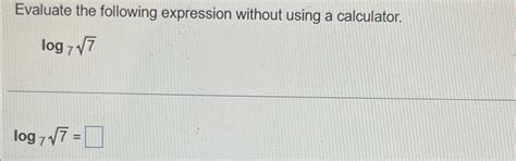Solved Evaluate The Following Expression Without Using A