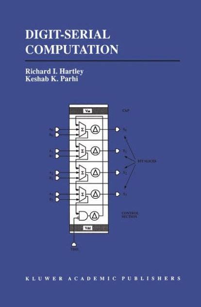 Digit Serial Computation Edition 1 By Richard Hartley Keshab K
