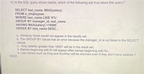 Solved 10 In The Sql Query Shown Below Which Of The