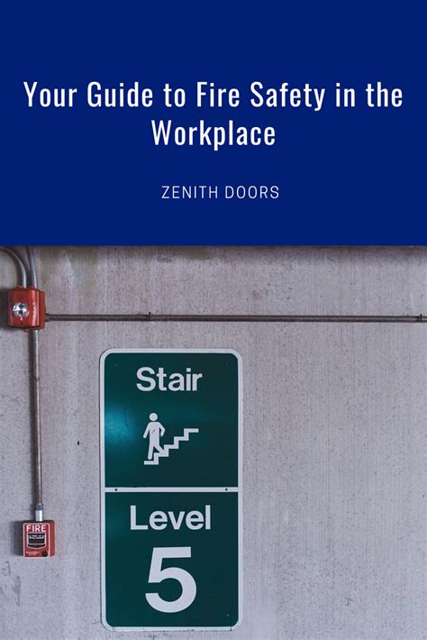 Your Guide To Fire Safety In The Workplace Zenith Doors