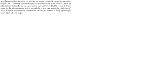 solved a uniform quantizer operating on samples has a data