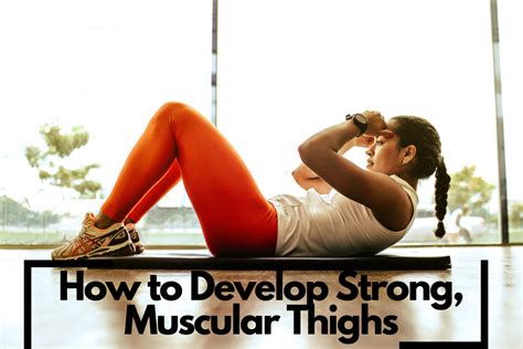 How To Develop Strong Muscular Thighs Hubpages