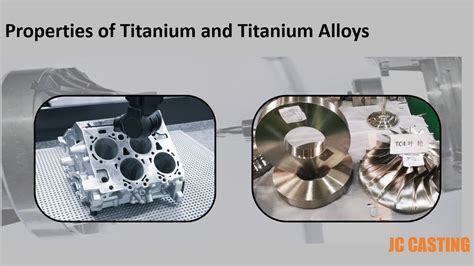 Properties Of Titanium And Titanium Alloys