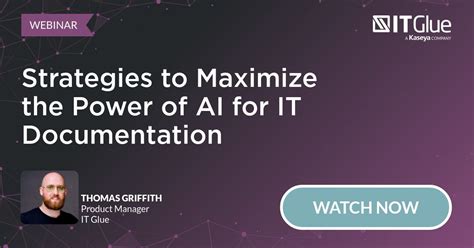 Webinar Strategies To Maximize The Power Of Ai For It Documentation It Glue