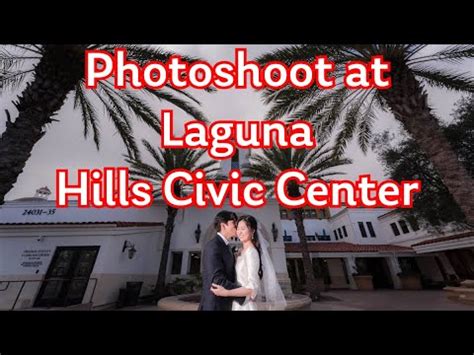 Laguna Hills Civic Center Photoshoot Behind The Scenes Youtube