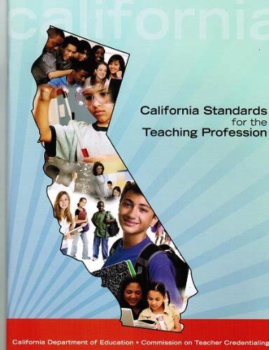 California Standards For The Teaching Profession 2009 Cde Commission
