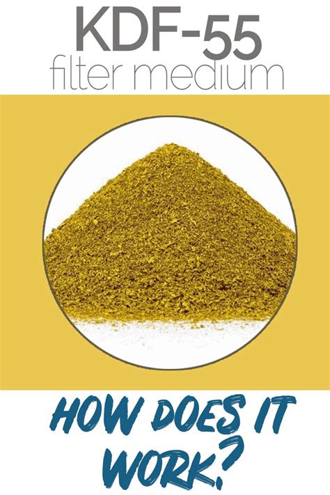 Kdf Filter Medium How It Works