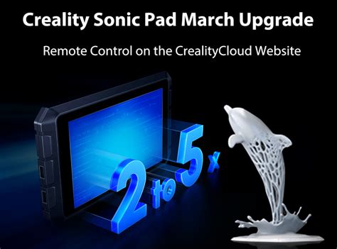 Creality Sonic Pad March Upgrade Remote Control On The Crealitycloud