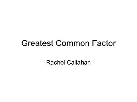 Greatest Common Factor Pptx