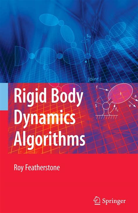 rigid body dynamics algorithms featherstone roy 9780387743141 books