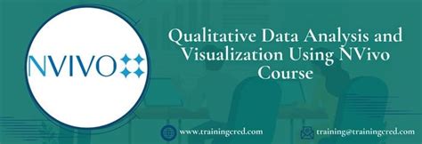 Qualitative Data Analysis And Visualization Using Nvivo Course