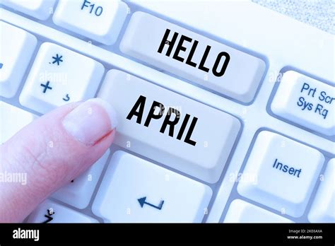 Inspiration Showing Sign Hello April Internet Concept A Greeting