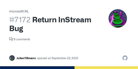 return instream bug · issue 7172 · microsoft al · github