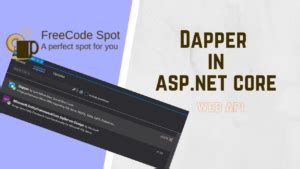 Using Dapper In Asp Net Core Web Api Freecode Spot
