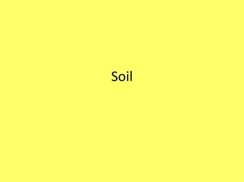 PPT Soil PowerPoint Presentation Free Download ID 2343160