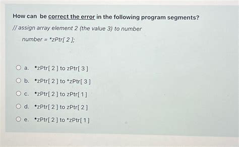 Solved How Can Be Correct The Error In The Following Program Chegg