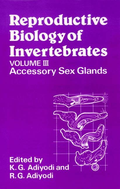 Reproductive Biology Of Invertebrates Accessory Sex Glands Gangarams