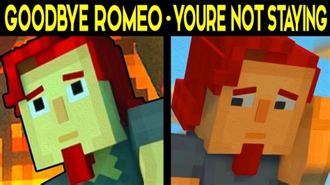 Goodbye Romeo Or Youre Not Staying Alternative Choices Minecraft